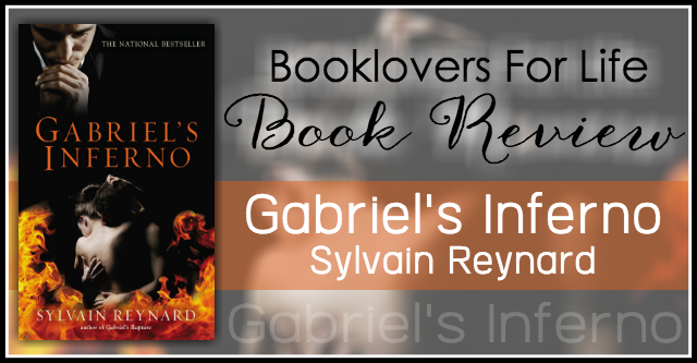 Review: Gabriel’s Inferno by Sylvain Reynard | Booklovers For Life