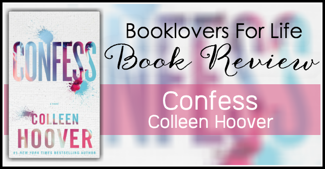 Review: Confess by Colleen Hoover | Booklovers For Life