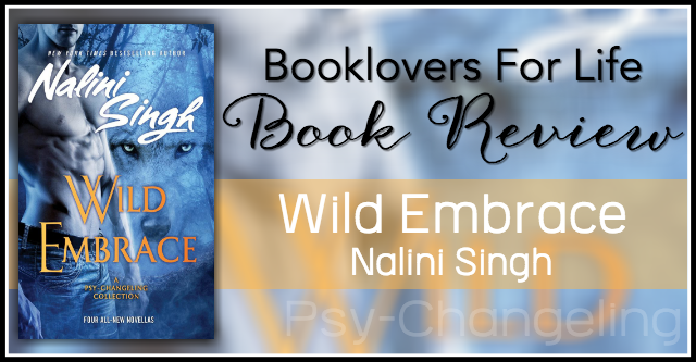 Release Day Review: Wild Embrace by Nalini Singh | Booklovers For Life
