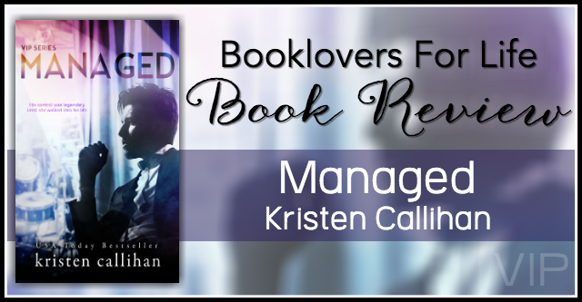 Blog Tour + ARC Review & Excerpt: Managed by Kristen Callihan ...