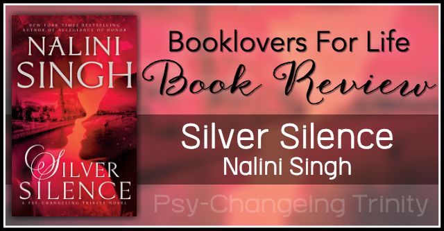 Release Day Review + Excerpt & Giveaway: Silver Silence by Nalini Singh ...